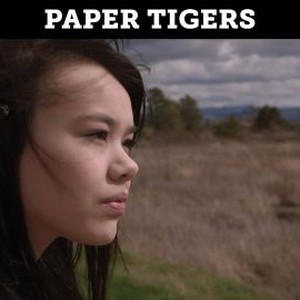 Paper Tigers - Rotten Tomatoes