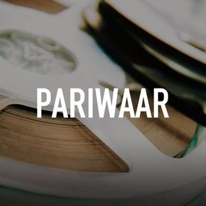 Pariwaar - Rotten Tomatoes