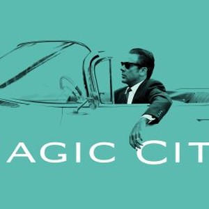Magic City - Rotten Tomatoes