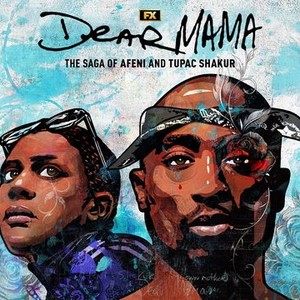 Dear Mama - Rotten Tomatoes