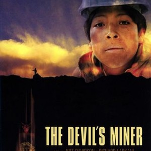 The Devil's Miner - Rotten Tomatoes