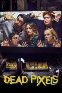 Dead Pixels: Season 2 | Rotten Tomatoes