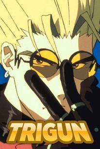 Trigun (1998) | Rotten Tomatoes