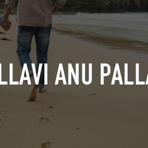 Pallavi Anu Pallavi - Rotten Tomatoes