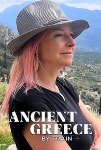 Ancient Greece by Train | Rotten Tomatoes