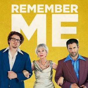 Remember Me - Rotten Tomatoes