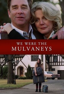 We Were the Mulvaneys | Rotten Tomatoes