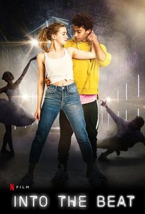 Into the Beat | Rotten Tomatoes