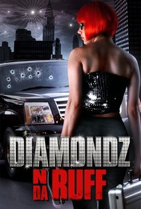 Diamondz N Da Ruff | Rotten Tomatoes