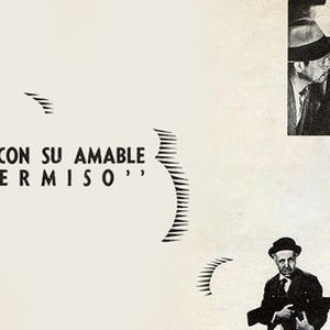 Con su amable permiso - Rotten Tomatoes