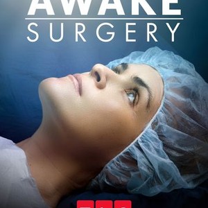 Awake Surgery - Rotten Tomatoes