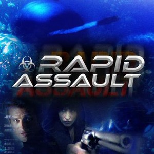 Rapid Assault - Rotten Tomatoes