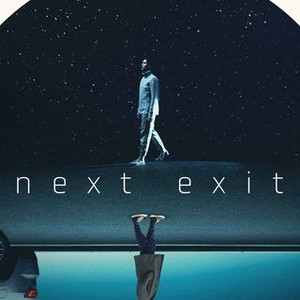 Next Exit - Rotten Tomatoes