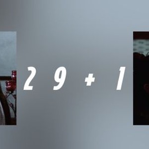29 Plus 1 - Rotten Tomatoes