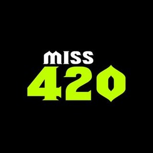 Miss 420 - Rotten Tomatoes