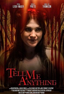 Tell Me Anything | Rotten Tomatoes