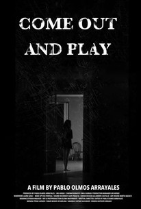 Come Out and Play (2014) | Rotten Tomatoes
