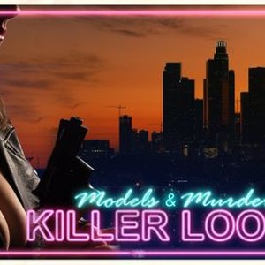 Killer Looks - Rotten Tomatoes