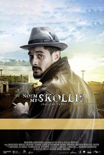 Noem My Skollie: Call Me Thief (2016) | Rotten Tomatoes