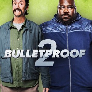 Bulletproof 2 - Rotten Tomatoes