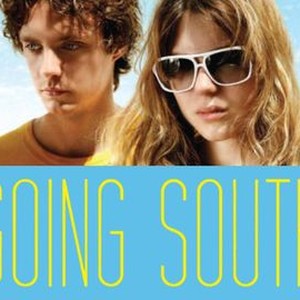 Going South - Rotten Tomatoes