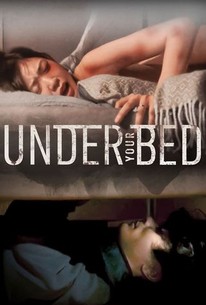 Under Your Bed (2019) | Rotten Tomatoes