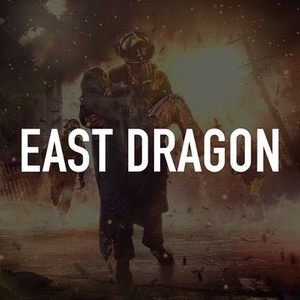 East Dragon - Rotten Tomatoes
