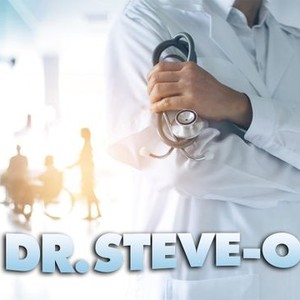 Dr. Steve-O - Rotten Tomatoes