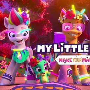 My Little Pony: Make Your Mark - Rotten Tomatoes