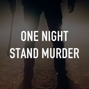 One Night Stand Murder - Rotten Tomatoes