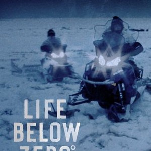 Life Below Zero - Rotten Tomatoes