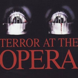 Terror at the Opera - Rotten Tomatoes