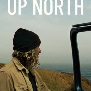 Up North - Rotten Tomatoes