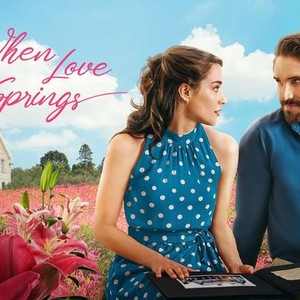 When Love Springs - Rotten Tomatoes