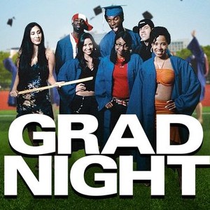Grad Night - Rotten Tomatoes