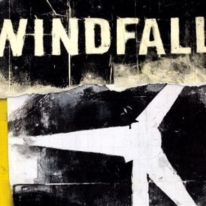 Windfall - Rotten Tomatoes