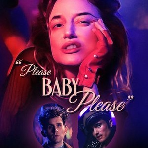Please Baby Please - Rotten Tomatoes