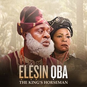 Elesin Oba: The King's Horseman - Rotten Tomatoes