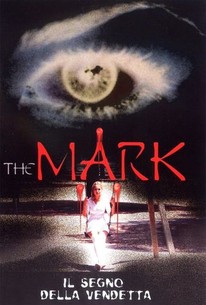The Mark (2003) | Rotten Tomatoes