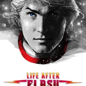 Life After Flash - Rotten Tomatoes