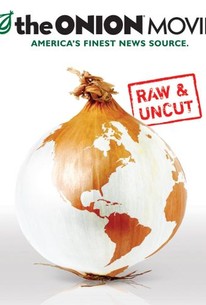 The Onion Movie (2008) - Rotten Tomatoes