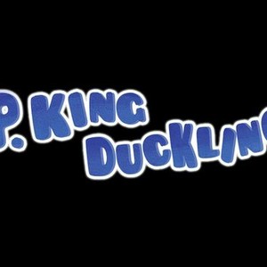 P King Duckling - Rotten Tomatoes