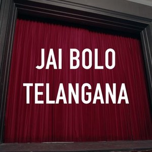 Jai Bolo Telangana - Rotten Tomatoes