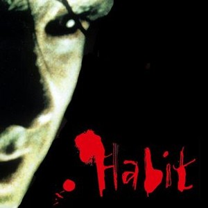 Habit - Rotten Tomatoes
