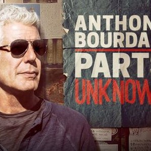 Anthony Bourdain: Parts Unknown: Season 8, Episode 5 - Rotten Tomatoes