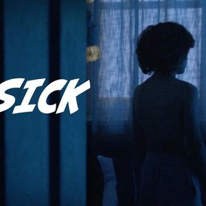 Sick - Rotten Tomatoes