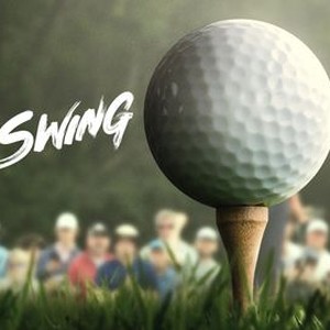 Full Swing - Rotten Tomatoes