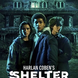 Harlan Coben's Shelter - Rotten Tomatoes