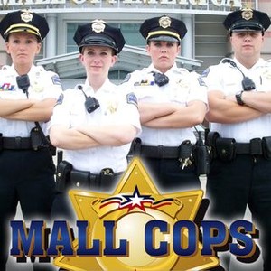 Mall Cops: Mall of America - Rotten Tomatoes