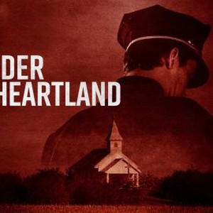 Murder in the Heartland - Rotten Tomatoes